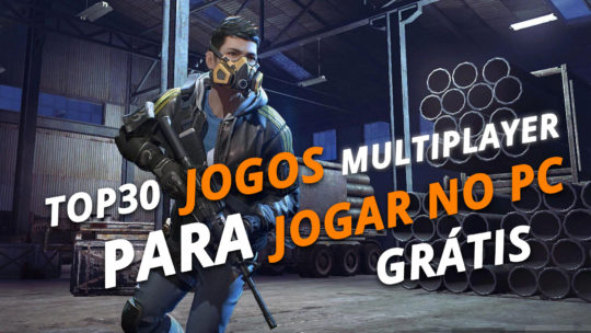 30 Melhores Jogos Multiplayer Grátis para PC (2020)